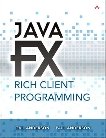 JavaFX: Rich Client Programming on the Netbeans Platform : Anderson, Paul, Anderson, Gail ...