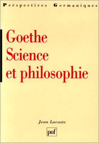 『Goethe : Science et philosophie』｜感想・レビュー - 読書メーター