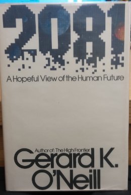 2081: A Hopeful View of the Human Future (AUTHOR SIGNED FIRST EDITION ...