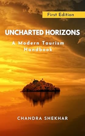Amazon.com: Uncharted Horizons: A Modern Tourism Handbook eBook ...