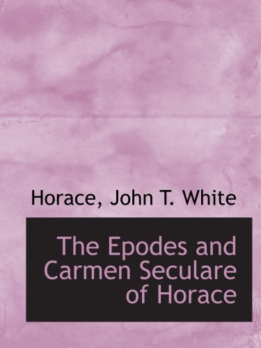 The Epodes and Carmen Seculare of Horace : Amazon.in: Books