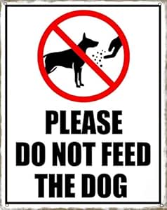 Amazon.com : Kurmntregon Do Not Feed The Dog Aluminum Sign Do Not Feed ...