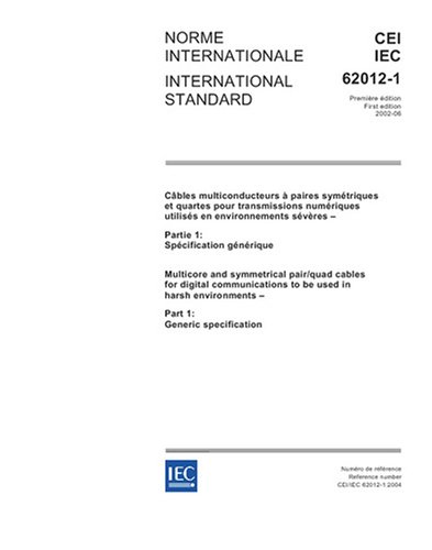 IEC 62012-1 Ed. 1.0 b:2004, Multicore and symmetrical pair/quad cables ...