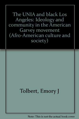 The UNIA and Black Los Angeles: Ideology and community in the American ...