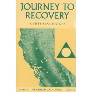 Journey to Recovery, a Fifty Year History: Alcoholics Anonymous ...