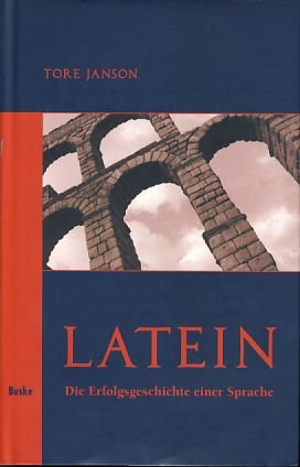 Latein. Die Erfolgsgeschichte einer Sprache. : Amazon.de: Bücher