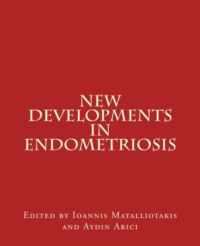 New Developments in Endometriosis: 9781461072638: Medicine & Health ...