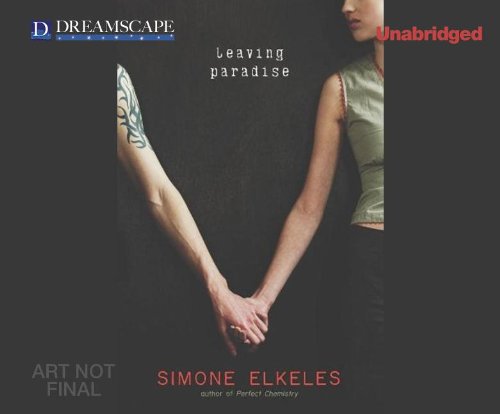 Leaving Paradise: Elkeles, Simone, Mondelli, Nicholas J., Cottle ...