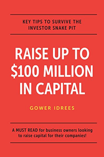 Amazon.com: Raise Up To $100 Million In Capital - Key tips to survive ...