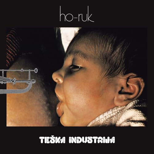 Amazon.com: Ho-Ruk : Teska Industrija: Digital Music