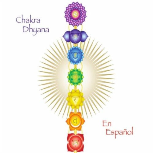 Play Chakra Dhyana (En Espanol) by Michael Milner & Luis Enrique Jansen ...