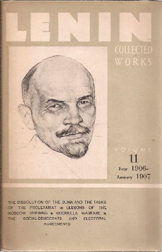 Collected Works. Volume 11. June 1906 - January 1907: V. I. Lenin ...