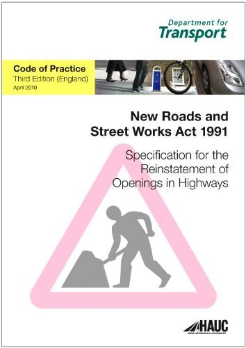 Specification for the reinstatement of openings in highways: code of ...