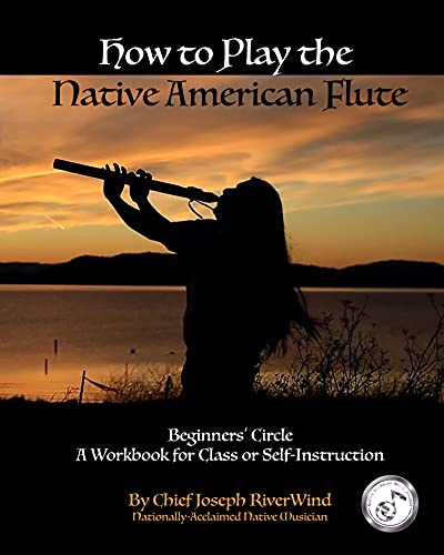 How To Play the Native American Flute: Beginners' Circle - Student ...