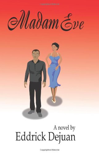 Madam Eve: Dejuan, Eddrick: 9780980223842: Amazon.com: Books