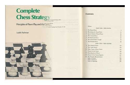 Complete Chess Strategy: Principles of Pawn Play and the Centre: Ludek ...