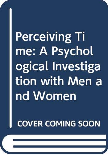 Perceiving Time. A Psychological Investigation with Men and Women ...
