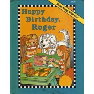 Happy Birthday, Roger (Read Along With Me Book): West, Cindy, Cole ...