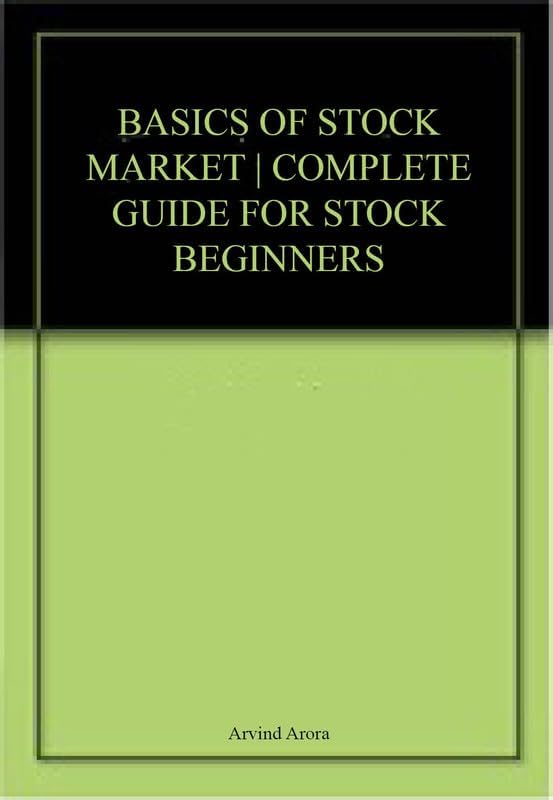 BASICS OF STOCK MARKET | COMPLETE GUIDE FOR STOCK BEGINNERS : Amazon.in ...