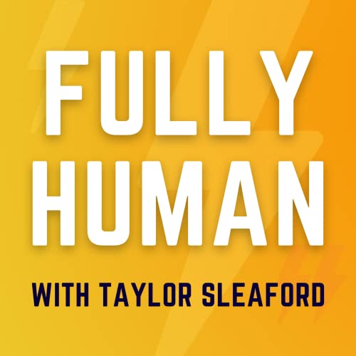 Fully Human : Taylor Sleaford: Amazon.in: Audible Books & Originals
