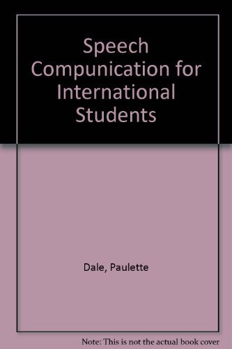 Speech Compunication for International Students: Dale, Paulette: Amazon ...