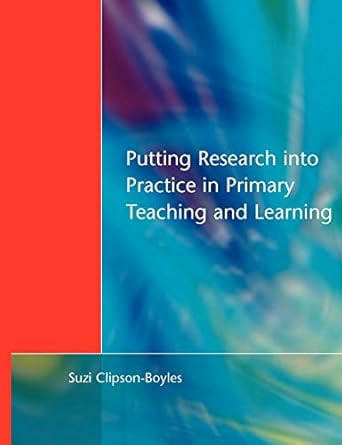 Buy Putting Research into Practice in Primary Teaching and Learning ...
