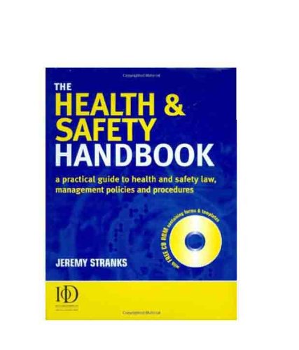 The Health and Safety Handbook: A Practical Guide to Health and Safety ...