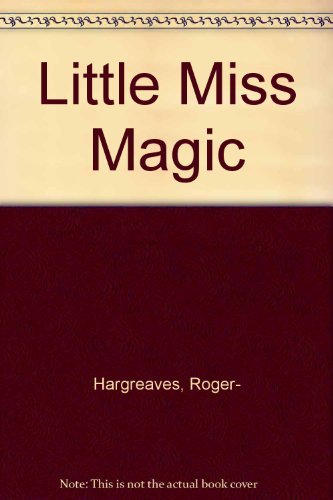 Little Miss Magic : Hargreaves, Roger-: Amazon.co.uk: Books