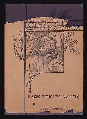 Rare 1916 Kate Douglas Wiggin Birds Christmas Carol Disabled Childhood ...
