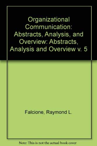 Organizational Communication: Abstracts, Analysis, and Overview ...