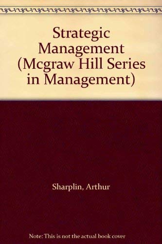 Strategic Management (MCGRAW HILL SERIES IN MANAGEMENT): Sharplin ...