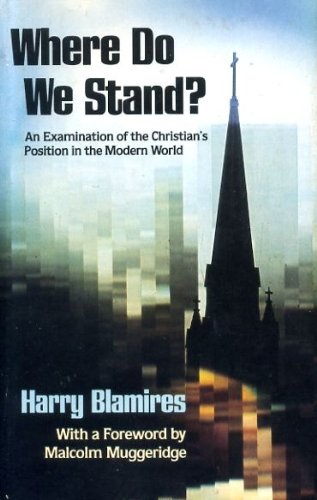 Where Do We Stand?: Harry Blamires: 9780281037667: Amazon.com: Books