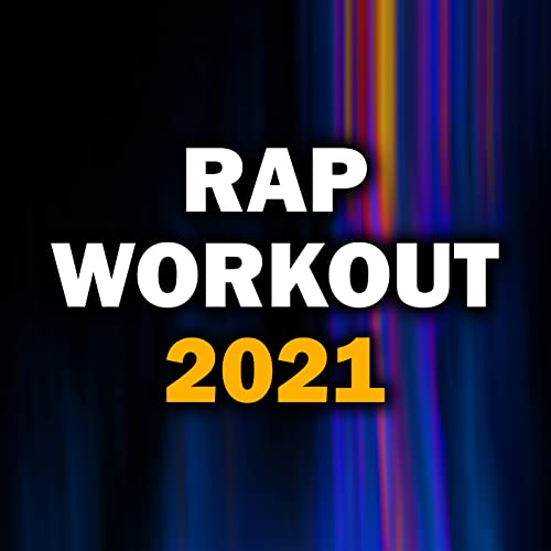 Rap Workout 2021 de VARIOUS ARTISTS en Amazon Music Unlimited