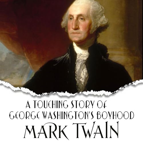 Amazon.com: A Touching Story of George Washington's Boyhood (Audible ...