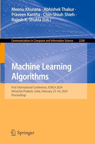 Machine Learning Algorithms: First International Conference, ICMLA 2024 ...