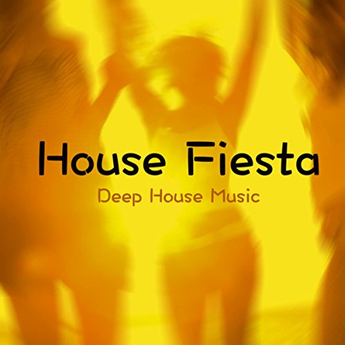 Play House Fiesta by Deep House Music, Dance Hits 2014 & Dance Hits ...