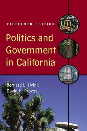 Politics and Government in California (15th Edition): Hyink, Bernard L ...