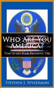 Who Are You America? Time to Lift Your Prophetic Veil!: Spykerman ...