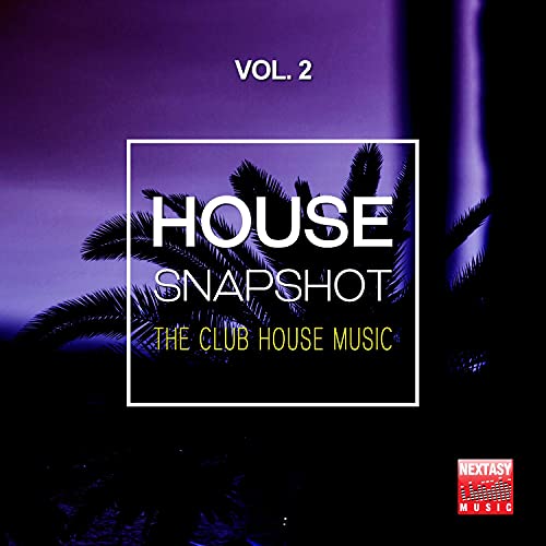 Amazon.com: House Snapshot, Vol. 2 (The Club House Music) : VARIOUS ...