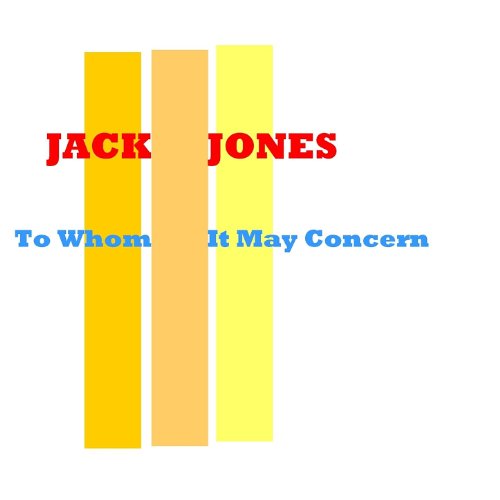 Riproduci To Whom It May Concern di Jack Jones su Amazon Music