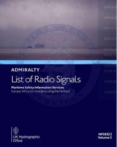 ADMIRALTY LIST OF RADIO SIGNALS (ALRS): MARITIME SAFETY INFO. SERVICES ...