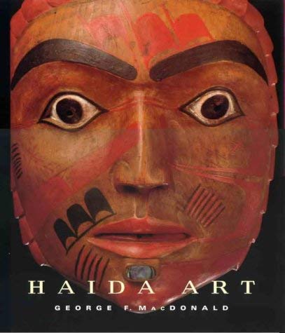 Haida Art: George F. MacDonald,George MacDonald, Craftsman House ...