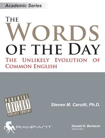 The Words of the Day: The Unlikely Evolution of Common English : Steven ...