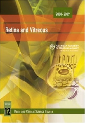 Retina And Vitreous: 2008-2009 (Basic and Clinical Science Course ...