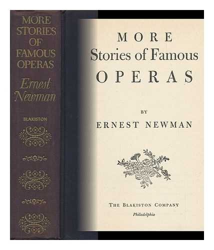 More stories of famous operas,: newman, ernest: Amazon.com: Books