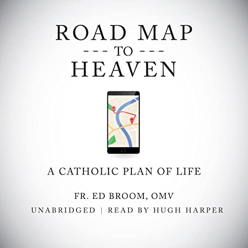 Amazon.com: Road Map to Heaven: A Catholic Plan of Life (Audible Audio ...