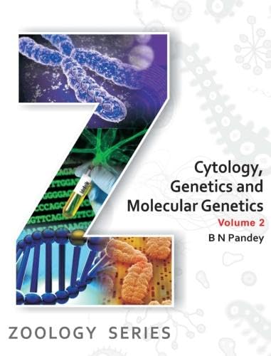 Cytology Genetics and Molecular Genetics, Volume 2, Zoology Series ...