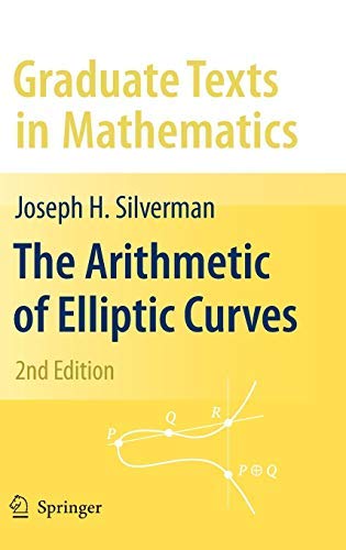 [The Arithmetic of Elliptic Curves (Graduate Texts in Mathematics ...
