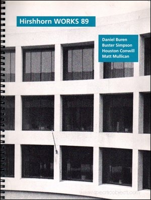 Hirshhorn Works 89 : Daniel Buren, Buster Simpson, Houston Conwill ...