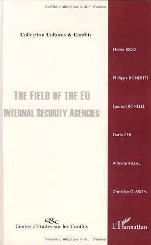 The field of EU Internal Security Agencies: International Security ...
